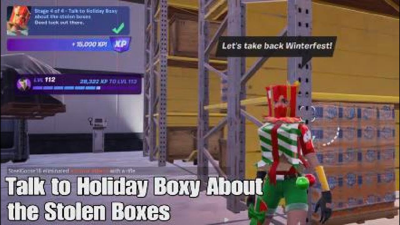 Talk to Holiday Boxy About the Stolen Boxes - Fortnite Ship It! Express ...