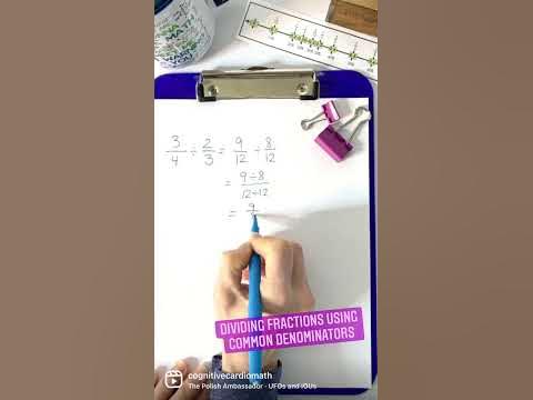 Dividing Fractions with the Common Denominator Method - YouTube