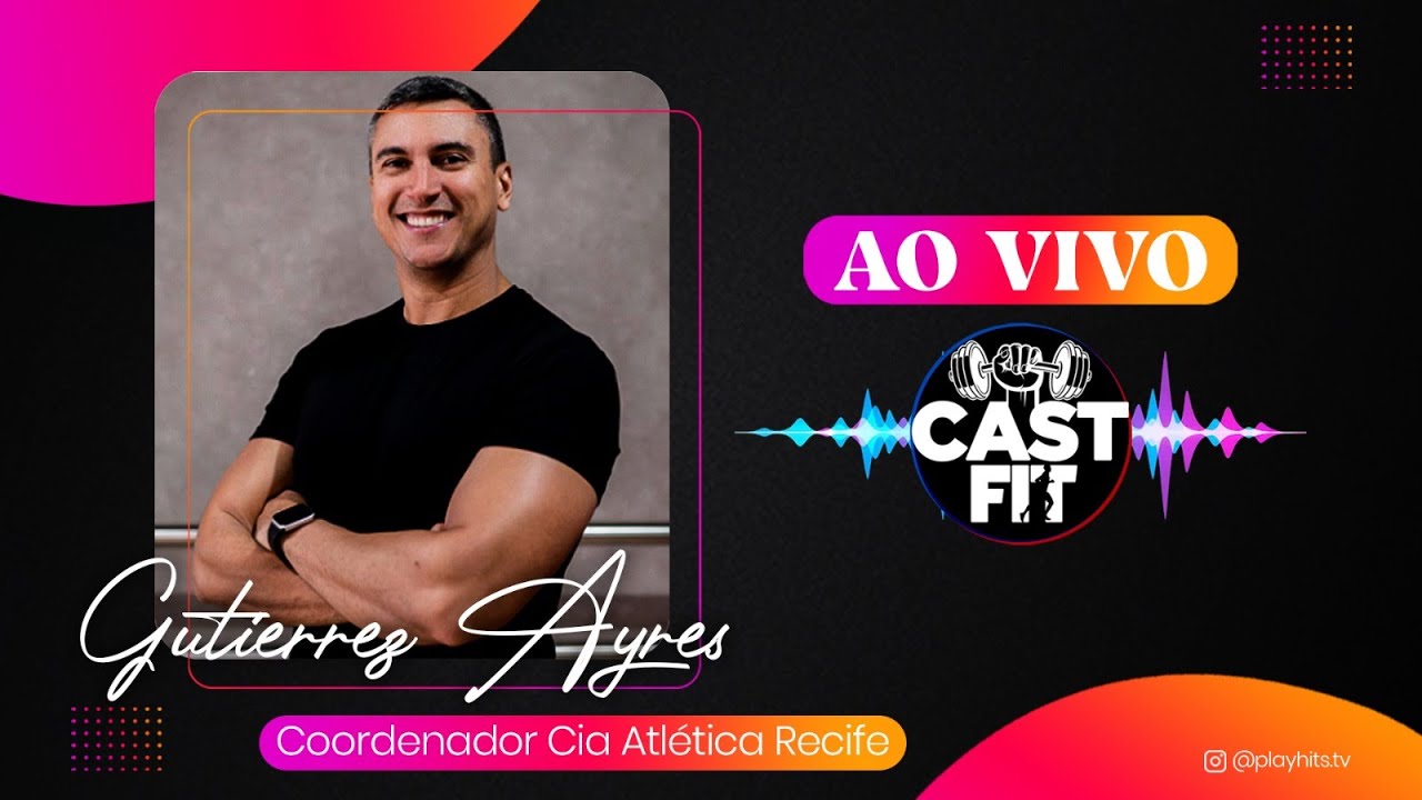 GUTIERREZ AYRES ( Coordenador Cia Atlética Recife ) Cast Fit - YouTube