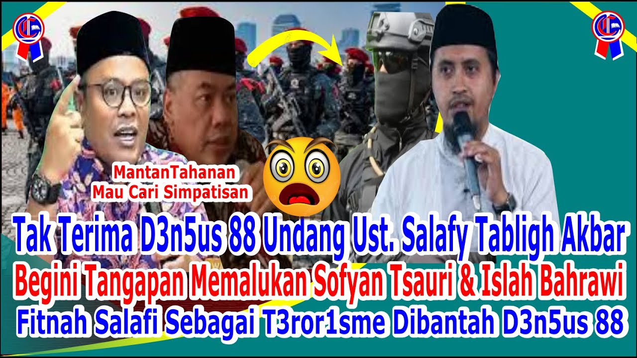Memalukan Sufyan & Islah Lampiaskan Amarah Ke D3n5us 88 Karena Undang Ust. Salafi Tabligh Akbar ...