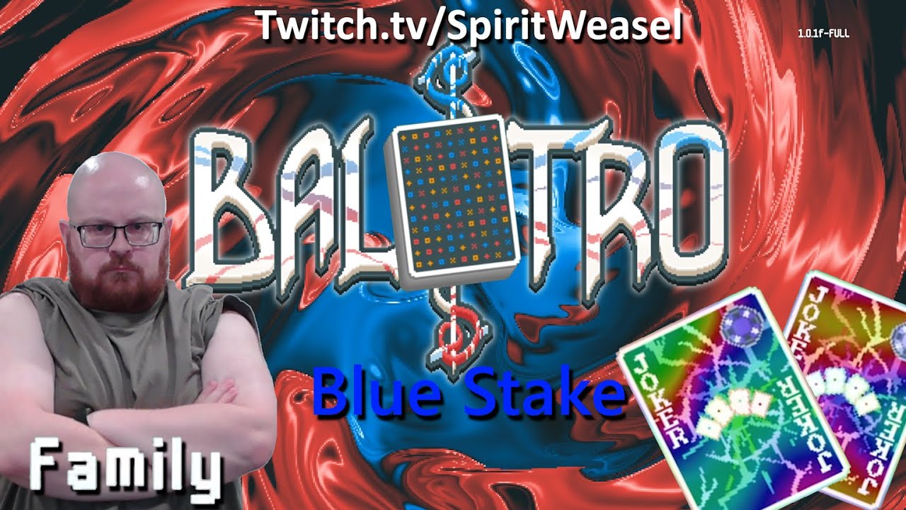 Balatro Blue Stake- Nothing Stronger Than Family - YouTube