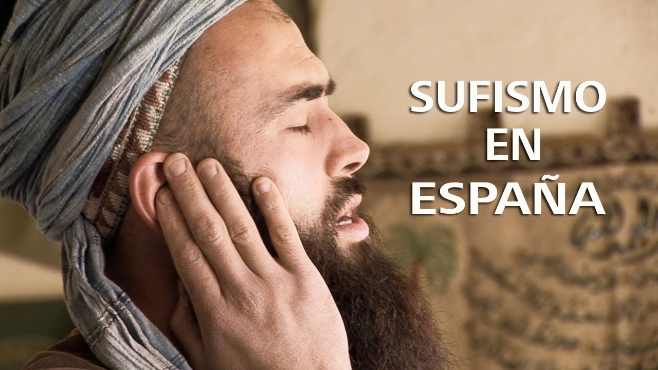 SUFISMO EN ESPAÑA - YouTube