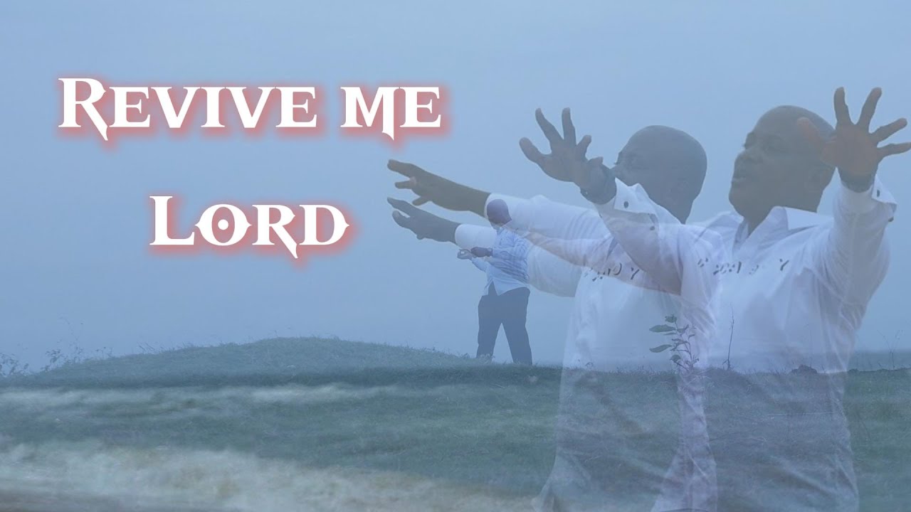 Revive Me Lord (Official Video) - YouTube