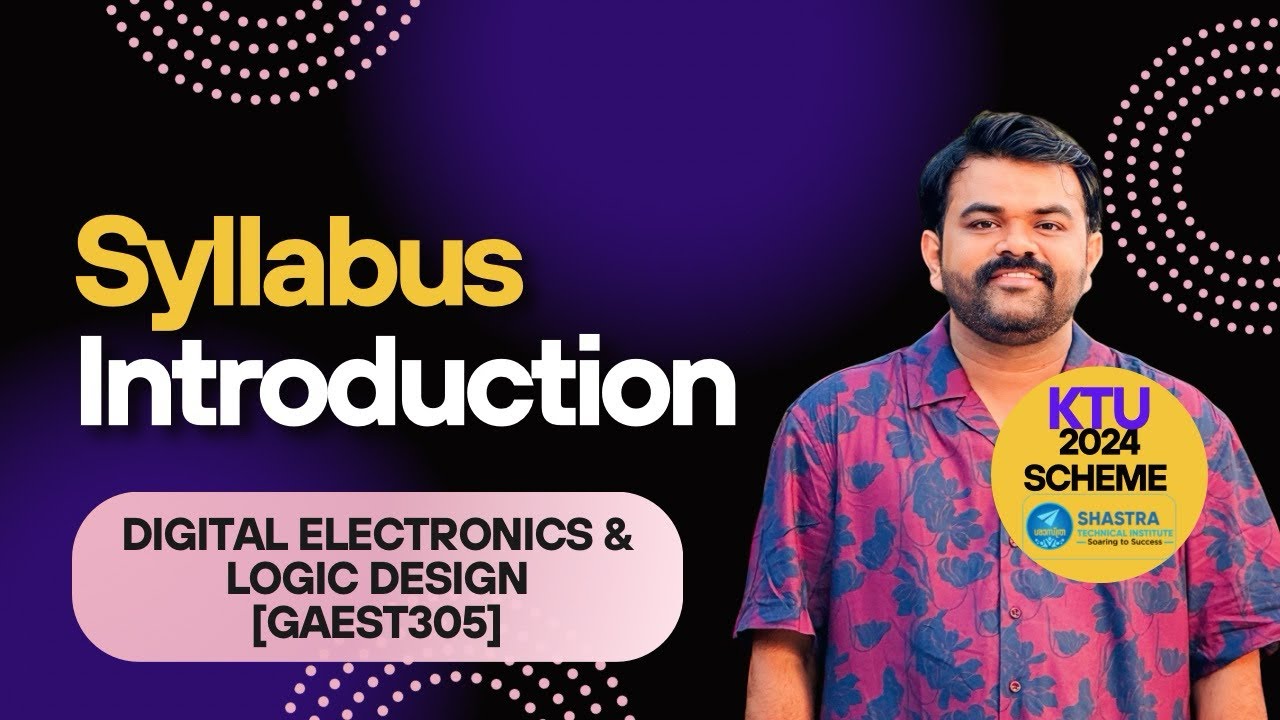 Syllabus Introduction | Digital Electronics and Logic Design | GAEST305 ...