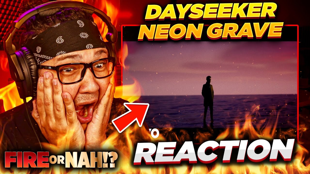 FIRE or NAH?! Dayseeker - Neon Grave (REACTION) | iamsickflowz - YouTube