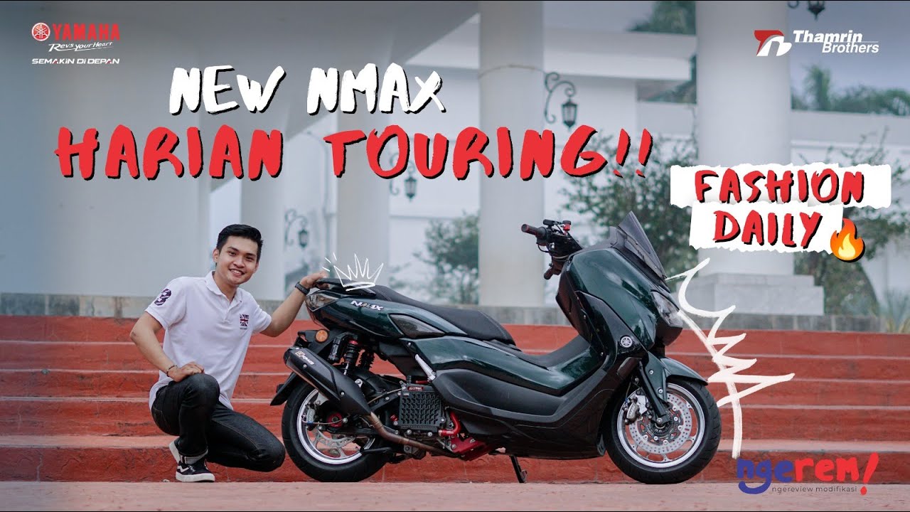 MODIFIKASI NEW NMAX FASHION DAILY | HARIAN TOURING!! - YouTube