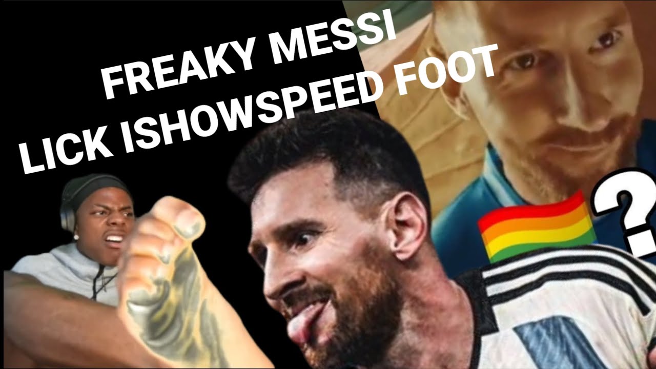 @IShowSpeed CALL FREAKY👅 MESSI (he lick his foot💀) - YouTube