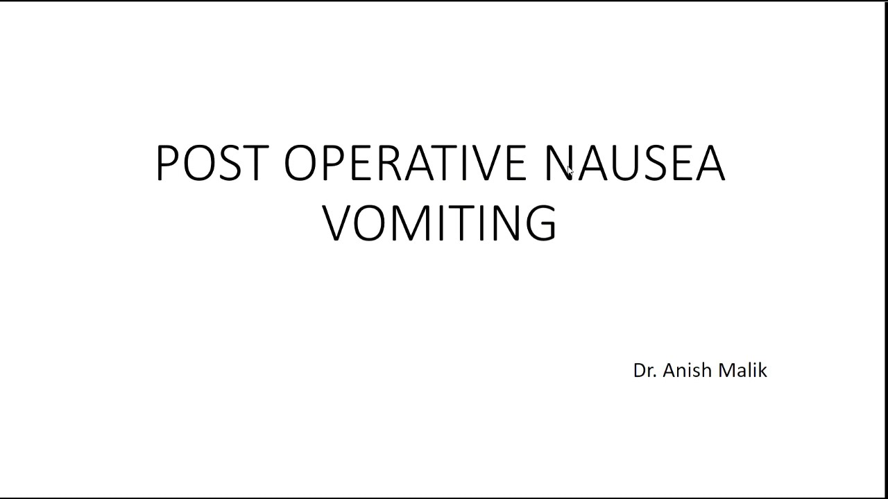 Post Operative Nausea and Vomiting I PONV I Anesthesia lecture tutorial ...