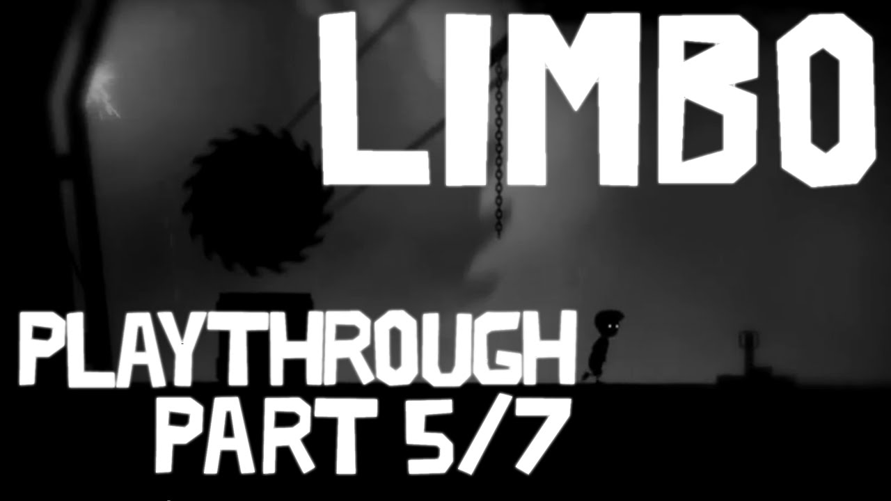 Limbo Playthrough #5 It's gettin' serious - YouTube