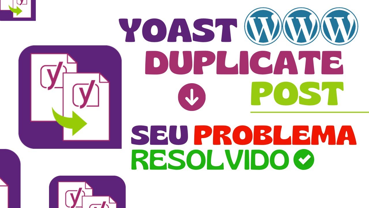 Yoast Duplicate Post, Plugin com ERROS? Resolva agora mesmo | Plugin WordPress - YouTube