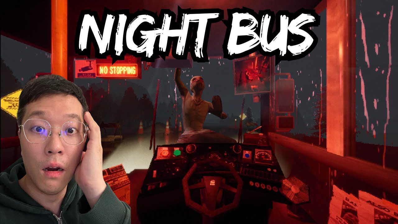 Horror game where you drive a haunted bus at night as a bus driver ...