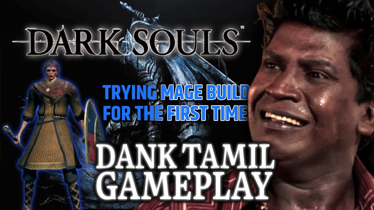 First time Mage build DS1 - Dank Tamil Gameplay - YouTube