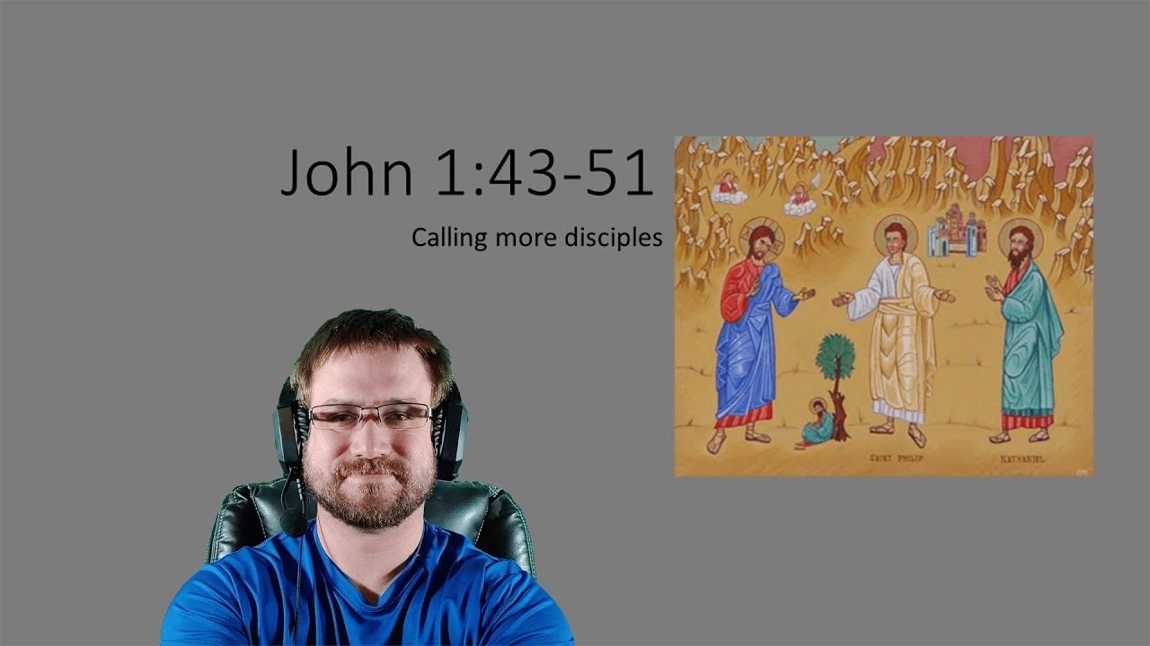 John 1 43 51 Calling Philip And Nathanael YouTube john-1-43-51-calling-philip-and-nathanael-youtube