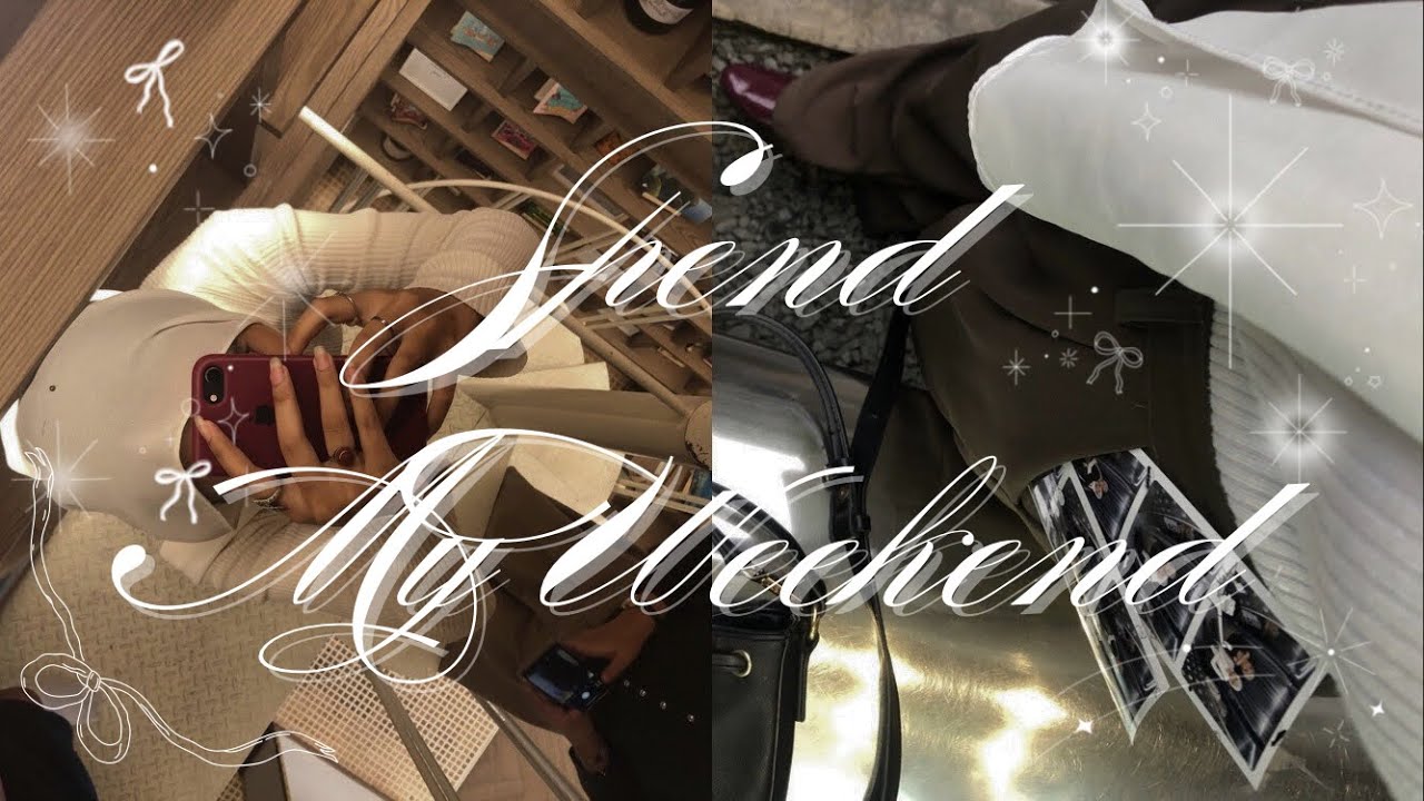 spend my weekend ⋆𐙚₊˚⊹♡ - YouTube