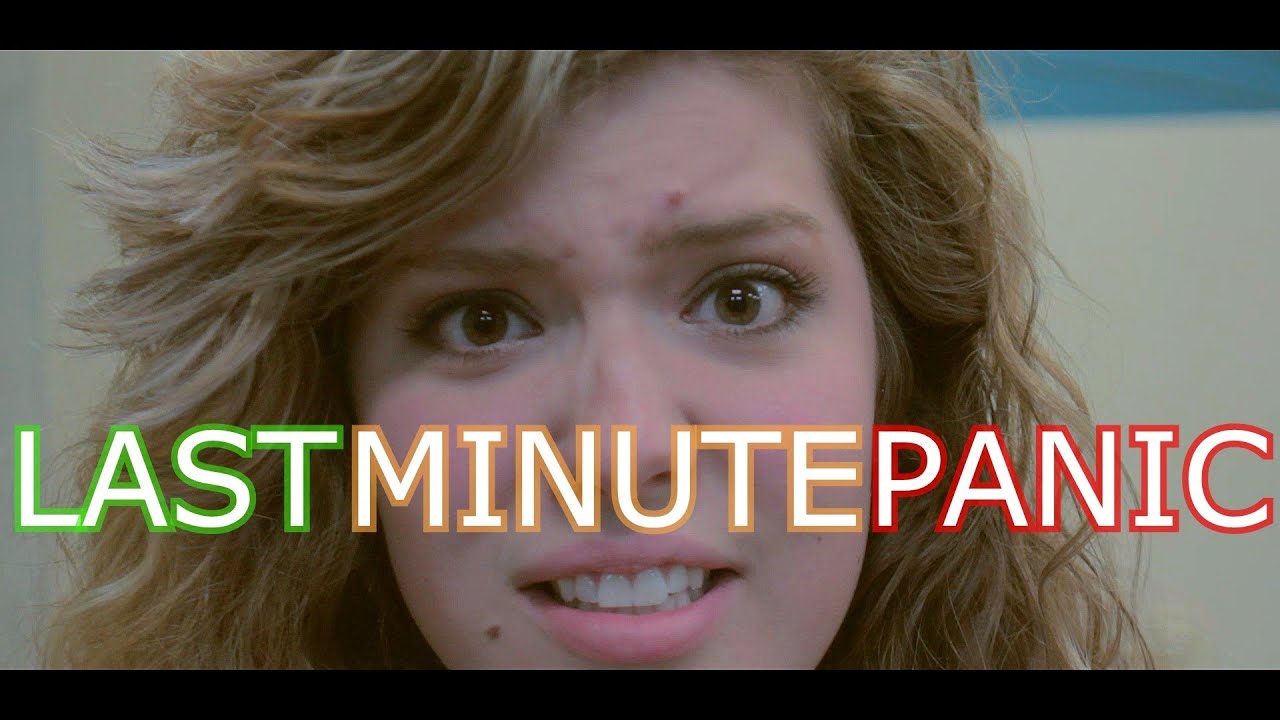 Last Minute Panic - YouTube