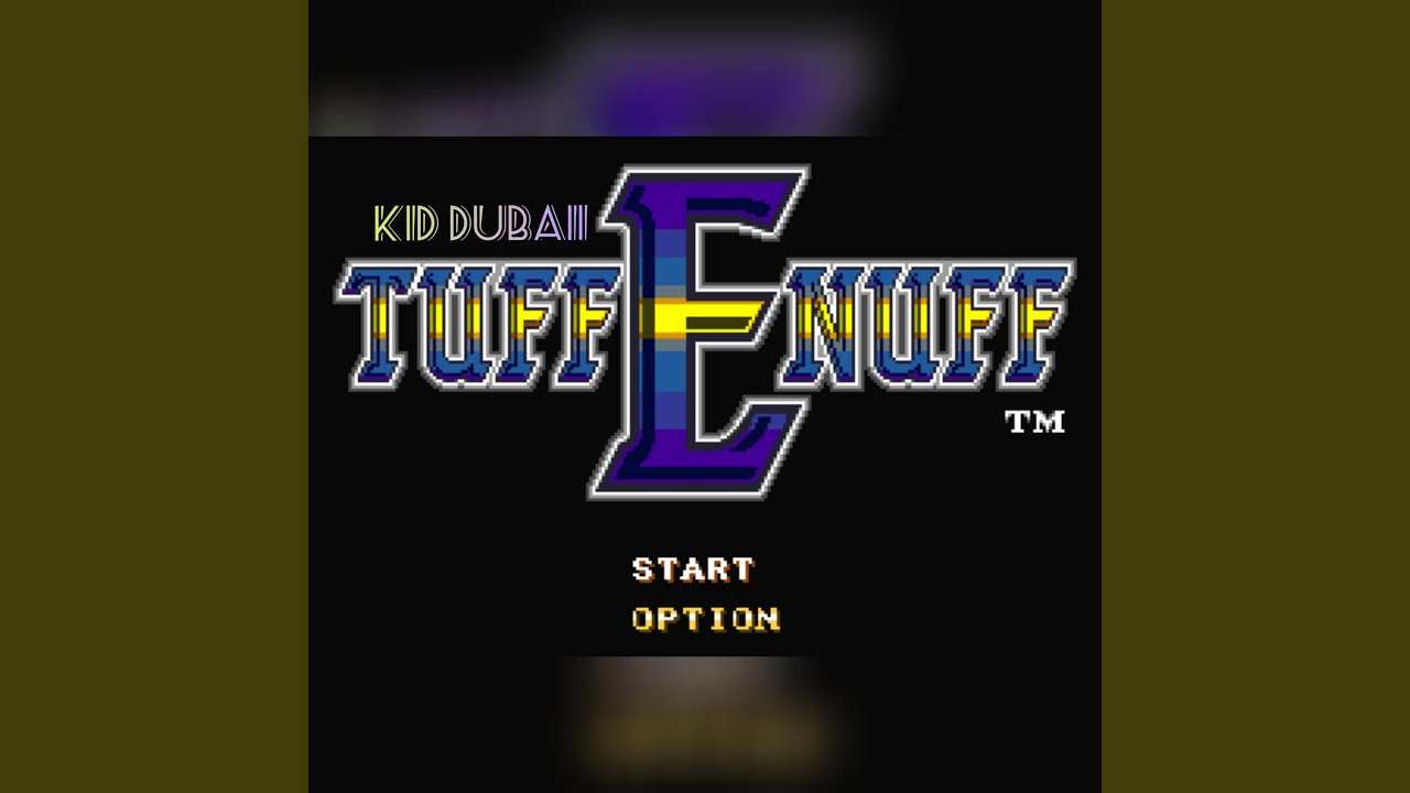 Tuff Enuff - YouTube