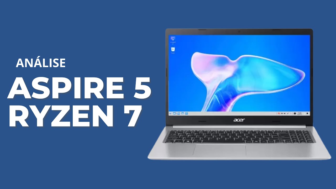 Acer Aspire 5 com Ryzen 7 é bom? Vale a pena? Análise/Review - YouTube
