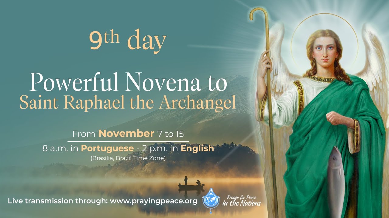 9th day: Novena to Saint Raphael the Archangel • November 15, 2022 ...