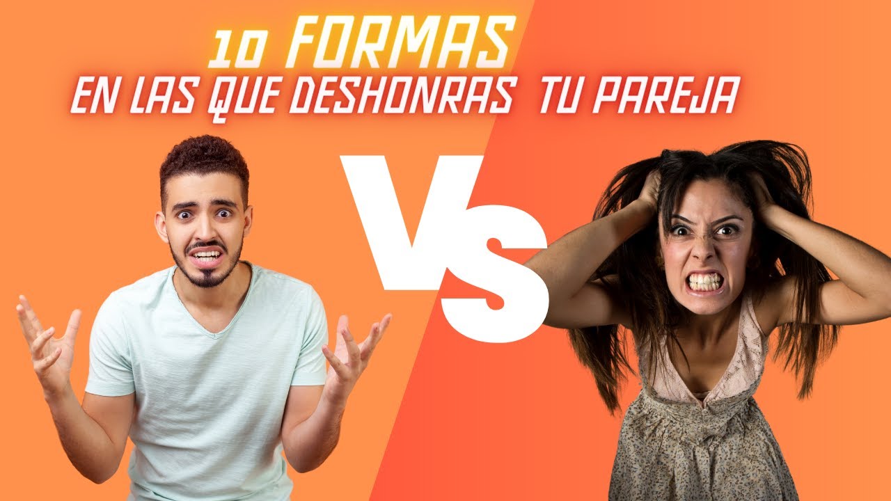 10 ACTOS DE DESHONRA EN EL MATRIMONIO #MATRIMONIO #FAMILIA #PAREJAS ...