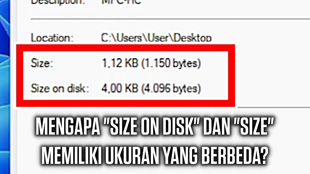 Mengapa SIZE ON DISK dengan SIZE selalu Berbeda??? - YouTube