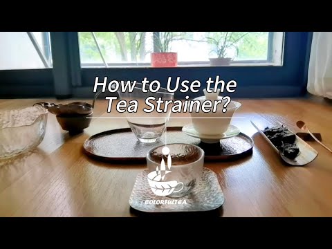 How to Use the Tea Strainer? - YouTube