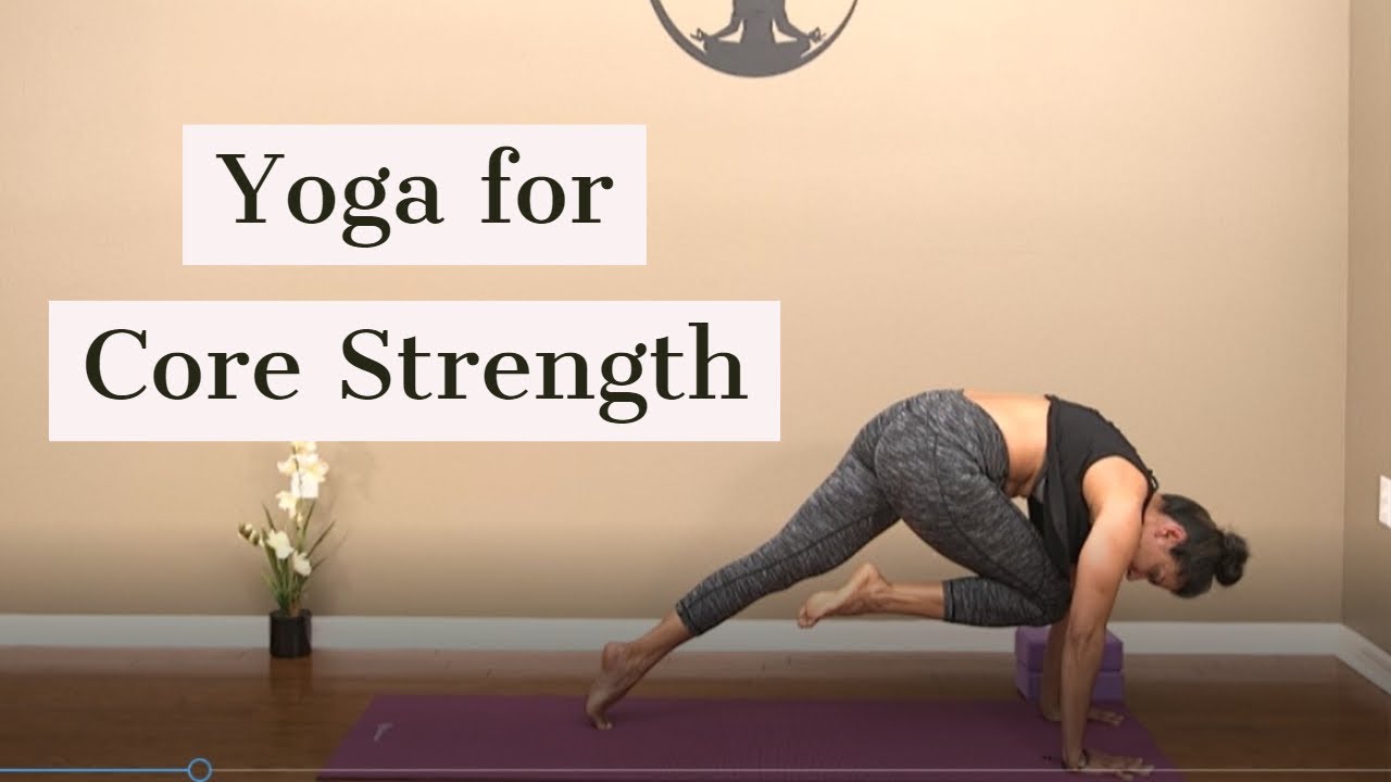 Yoga for Core Strength - YouTube