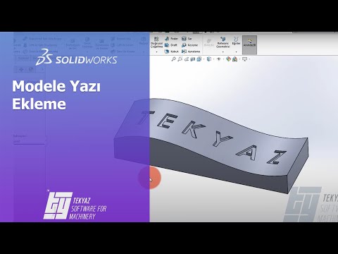 SOLIDWORKS - Modele Yazı Ekleme