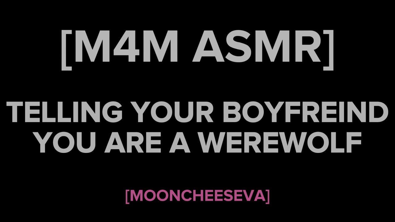 [M4M] ASMR Telling Your Boyfriend You Are A Werewolf [Roleplay] - YouTube