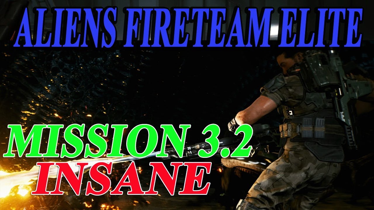 Aliens Fire Team campaign mission 3.2 insane difficulty demolisher [ps5 ...