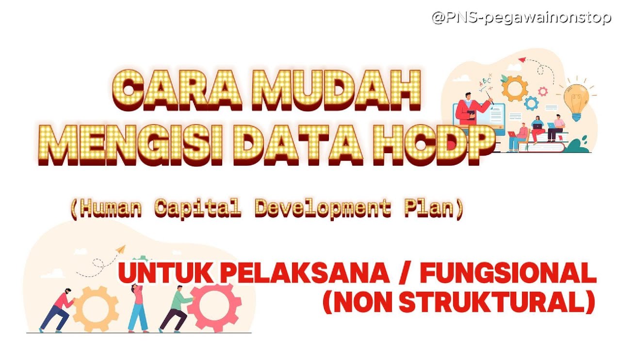 Video Cara Mudah Mengisi HCDP (Human Capital Development Plan) untuk PELAKSANA dan FUNGSIONAL ...