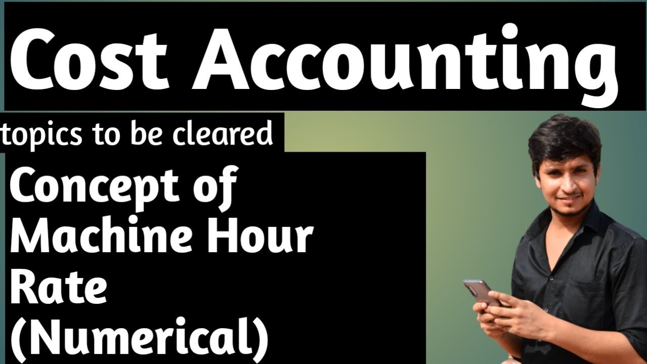 Cost Accounting || Machine Hour rate Numerical || #bcom #sol #delhi ...