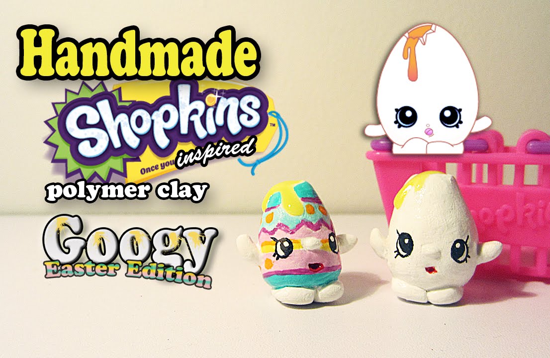 Season 1 Shopkins: How To Make Googy Polymer Clay Tutorial! (Easter ...
