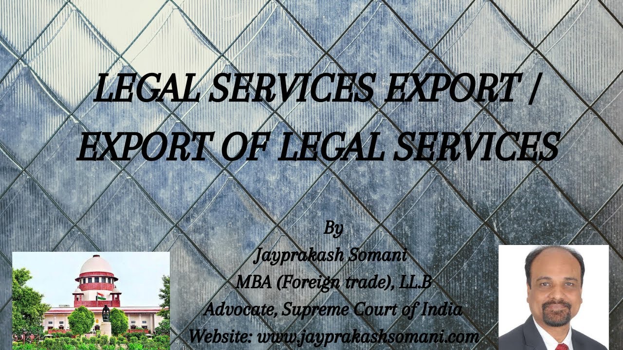 Legal Services Export / Export of Legal Services - YouTube