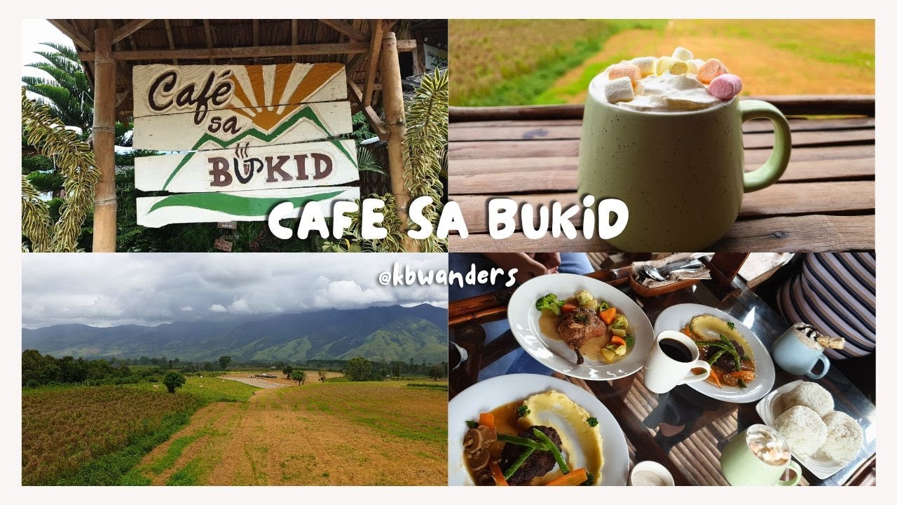 Cafe Sa Bukid: Great food & amazing view (Kibangay, Lantapan Bukidnon ...
