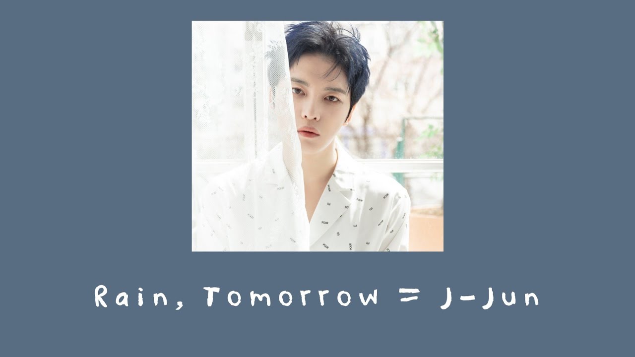 Jaejoong - Rain, Tomorrow [Eng/Kor Lyrics] ｜ 김재중 ジェジュン 金在中 J-JUN - YouTube