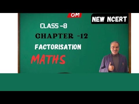 CLASS 8 CHAPTER 12 FACTORIZATION EXERCISE 12 2 Q 3;4,5(ALL PARTS) - YouTube