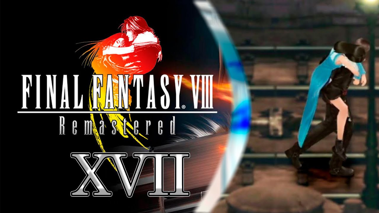 Er Play de Final Fantasy VIII | 17 La busqueda de Eleone - YouTube