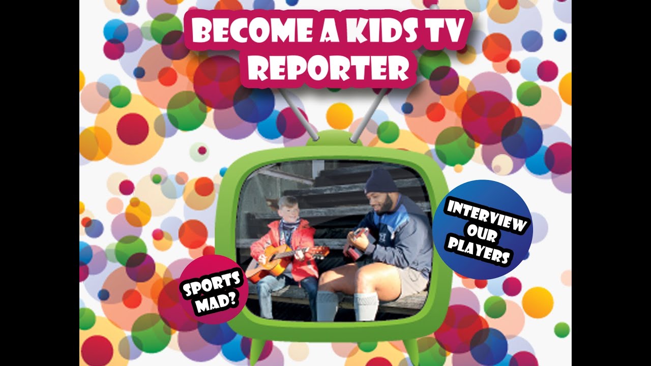 Budding Sports Reporters - Kids TV Needs You! - YouTube