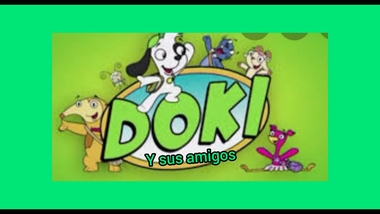 🤝Equipo Doki🐶 y sus Amigos💛💚👍🏻 - YouTube