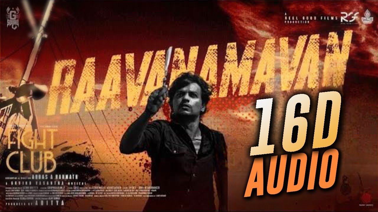 Fight Club - Raavanamavan 16D Audio|Vijay Kumar|Govind Vasantha|Abbas A ...