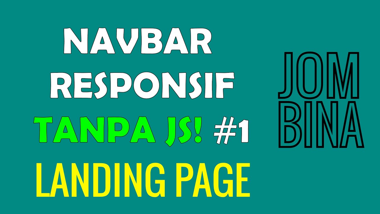 Navbar Responsif (Tanpa JS?!) | Landing Page #1 | JomBina | Programming | Malay | Pengaturcaraan ...