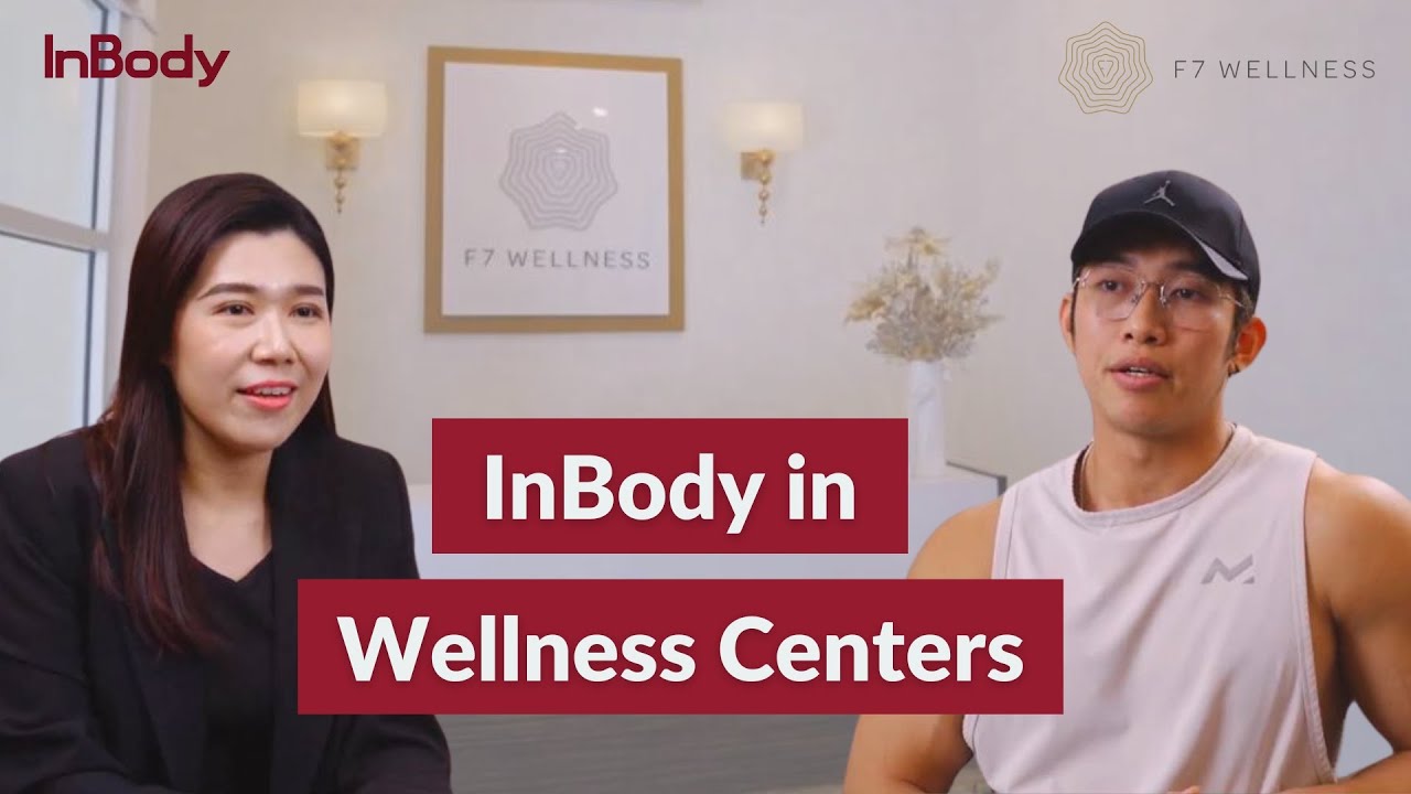 InBody in Wellness Centers: A Holistic Approah to Redefine Wellness at F7 Wellness - YouTube
