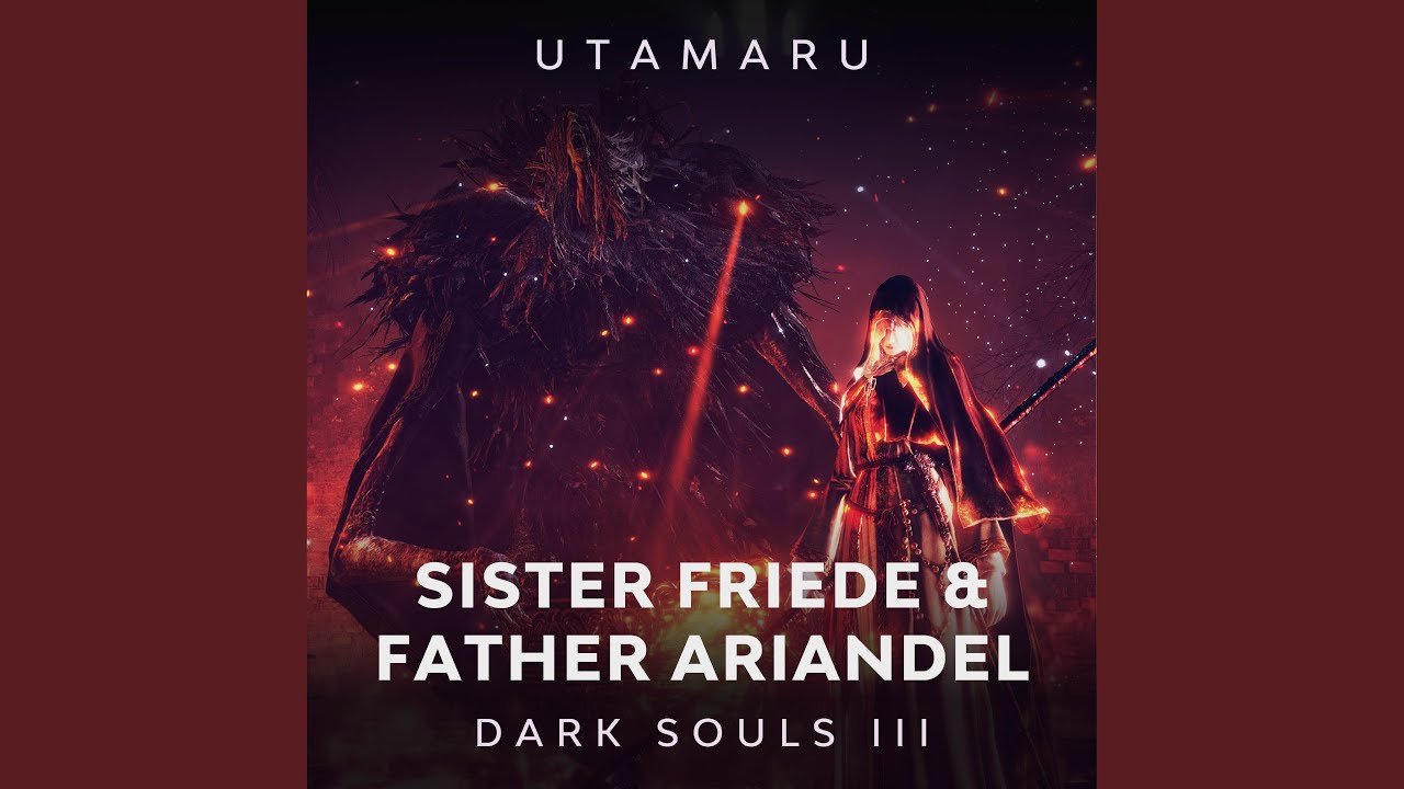 Sister Friede and Father Ariandel (From "Dark Souls III") - YouTube