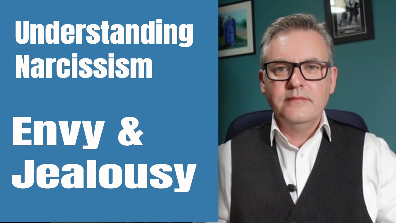 Characteristics of Narcissism: Envy and Jealousy - YouTube