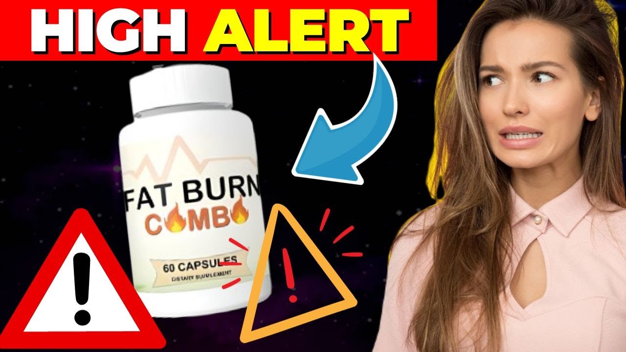 Fat Burn Combo ((⛔️⚠️HIGH ALERT!!⛔️⚠️)) Fat Burn Combo Work? Fat Burn ...