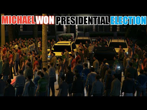 GTA 5 | Michael Won The Presidential Election | High Level Protocol ...
