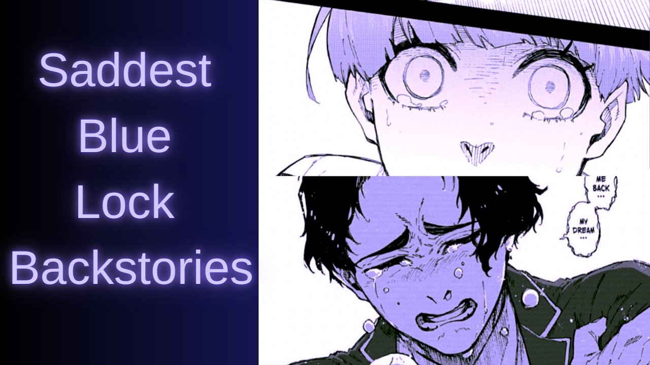 The Top 5 Saddest Backstories in Blue Lock - YouTube