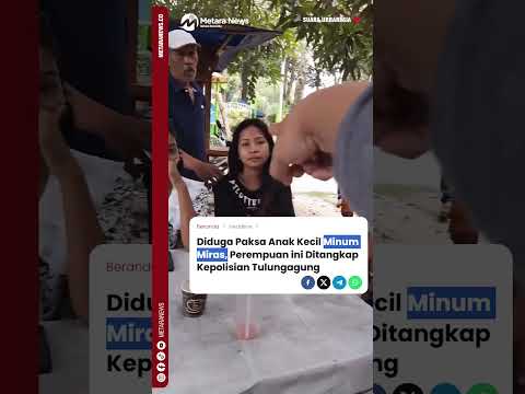 Diduga Paksa Anak Kecil Minum Miras, Perempuan ini Ditangkap Kepolisian Tulungagung