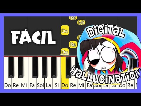 DIGITAL HALLUCINATION - Digital Circus - TUTORIAL PIANO FÁCIL - EASY ...