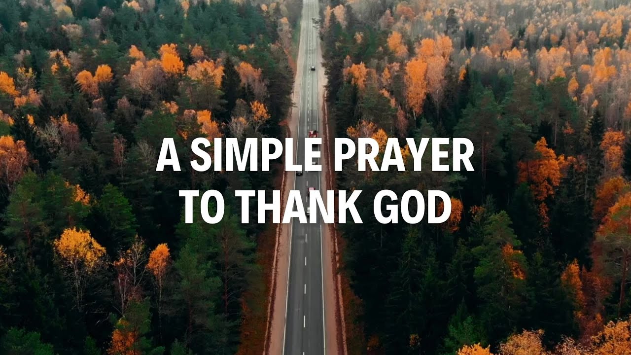 A Simple prayer to Thank God || Thanks Giving Lord's Prayer |Daily ...